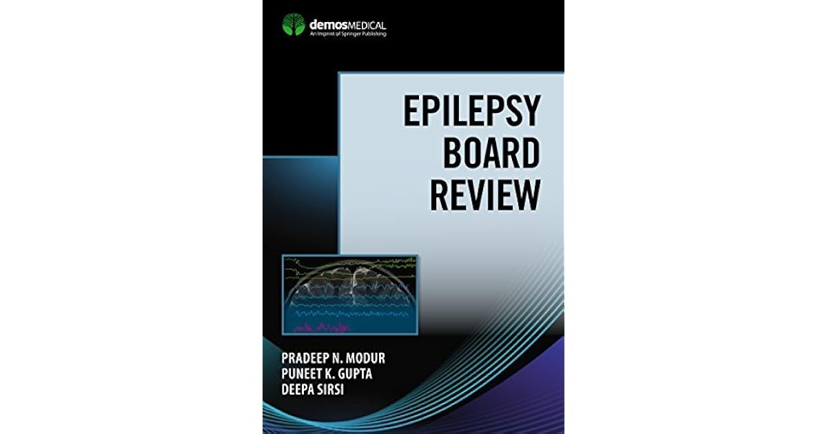 Epilepsy Board Review by Pradeep N MD MS Modur