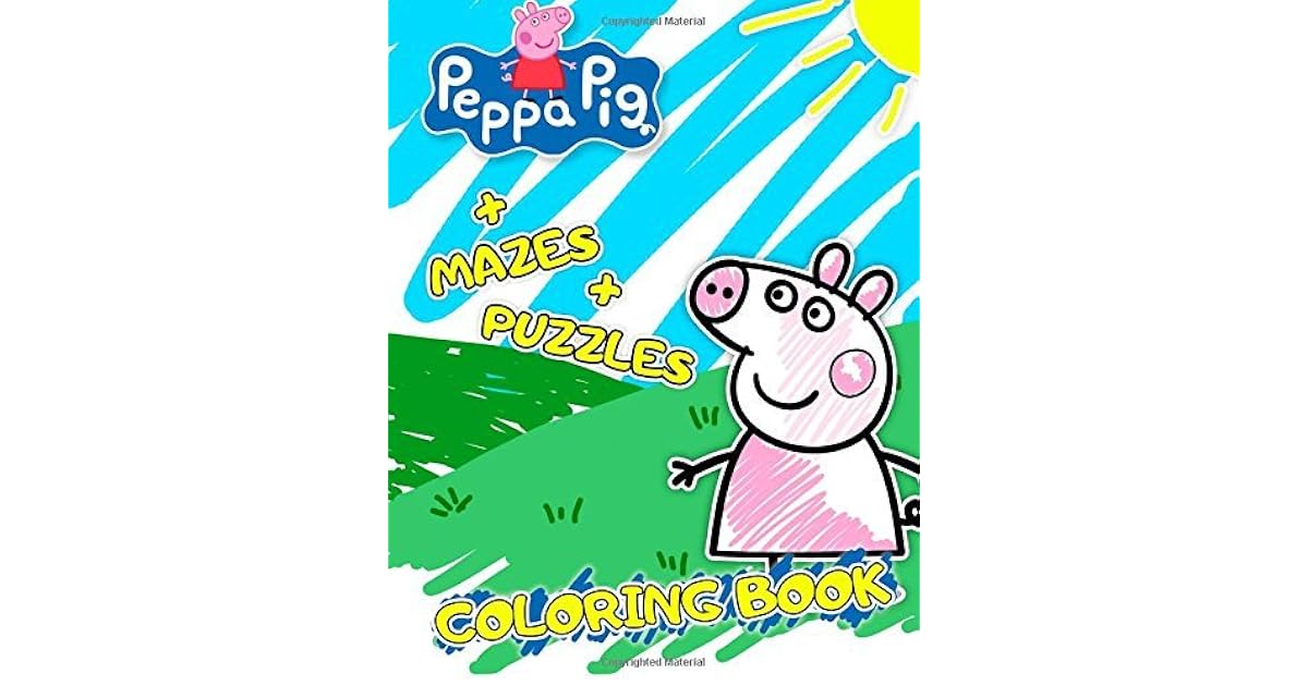 Peppa Pig Coloring Book: Awesome Activity Book for Kids with Mazes and ...
