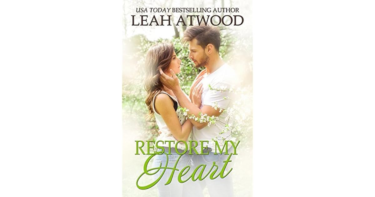 Restore My Heart (Road to Love, #5) by Leah Atwood