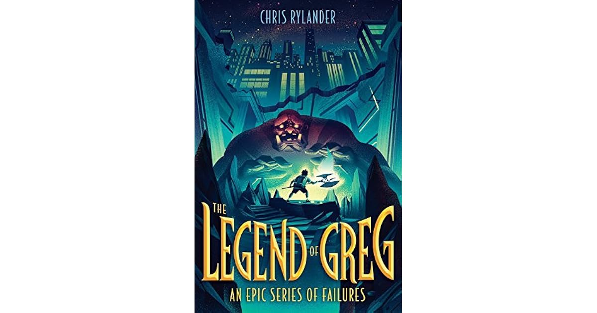 The Legend of Greg by Chris Rylander