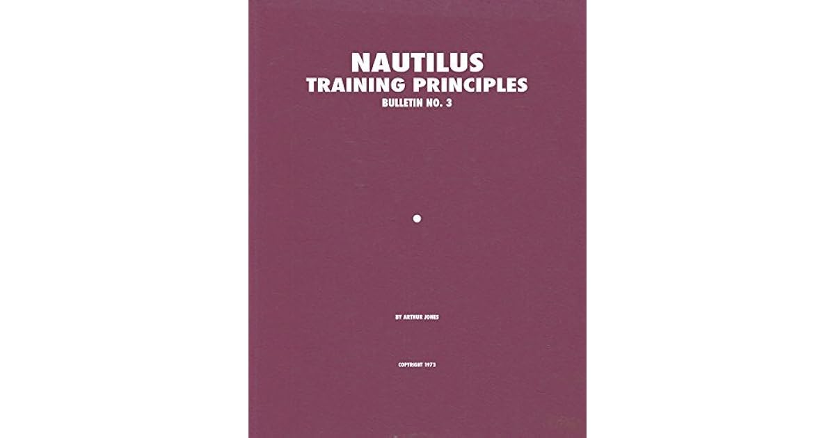 Nautilus Training Principles Bulletin No. 3 by Arthur Jones