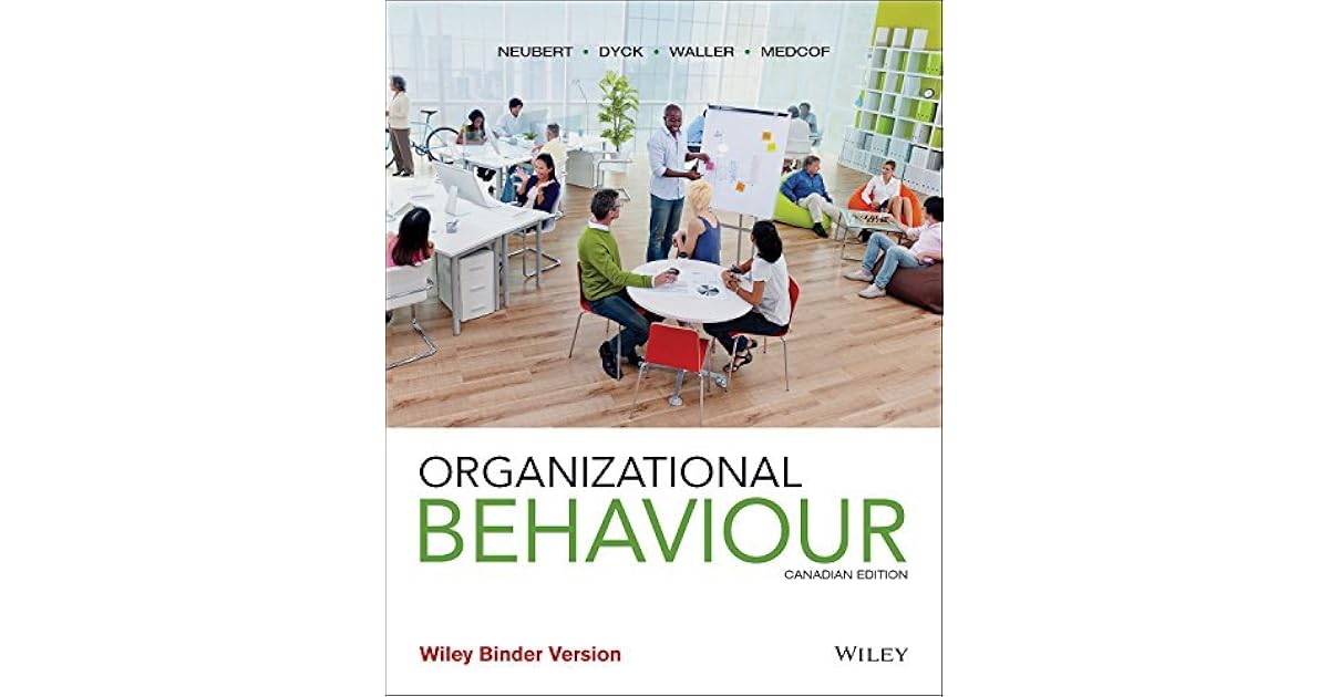 Organizational Behaviour, Canadian Edition by Mitchell J. Neubert