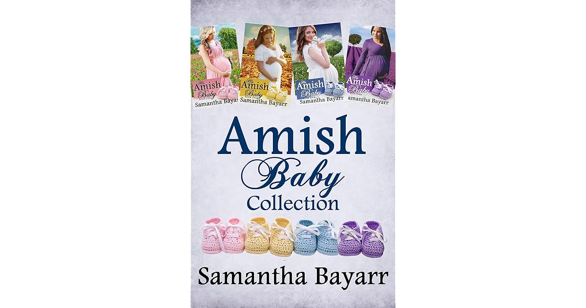 Amish Baby Collection by Samantha Bayarr