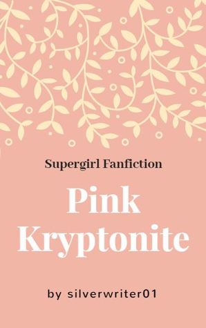 Pink Kryptonite by silverwriter01