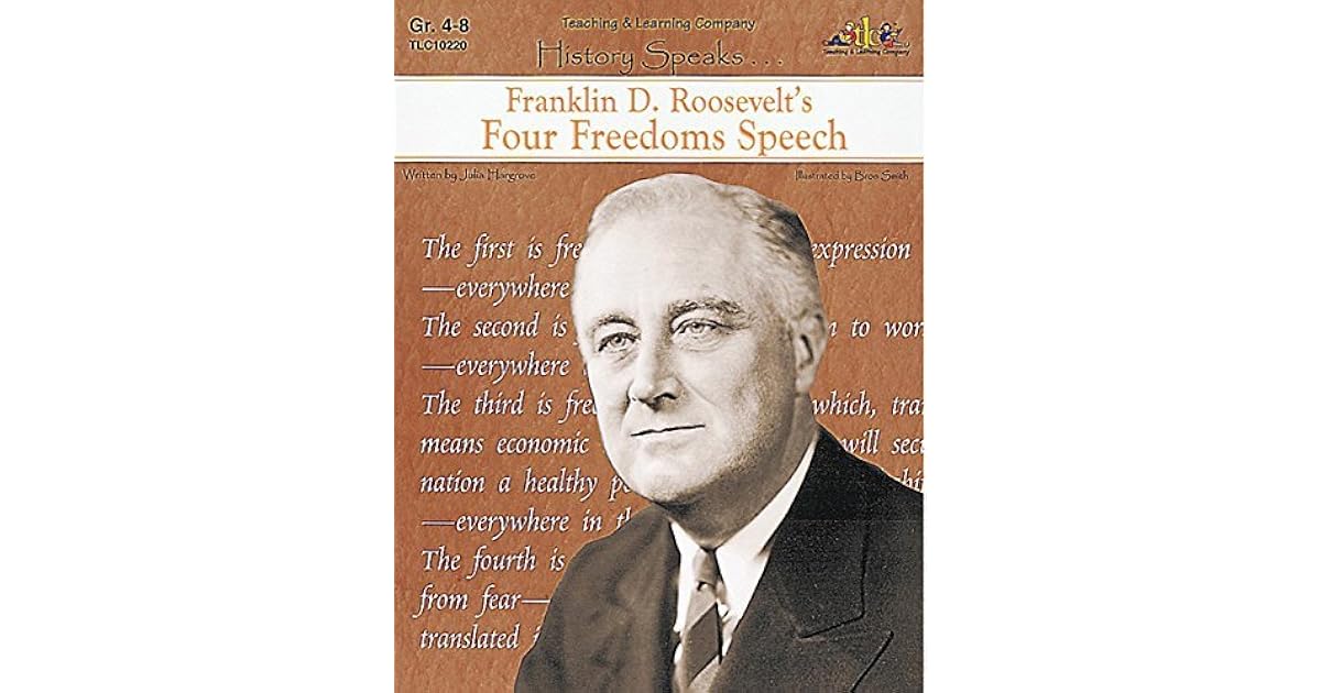 Franklin D. Roosevelt's Four Freedoms Speech: History Speaks . . . by ...