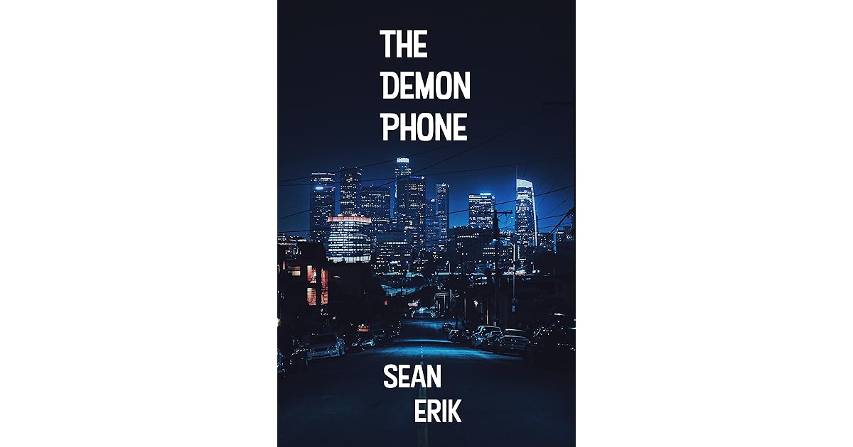 The Demon Phone by Sean Erik