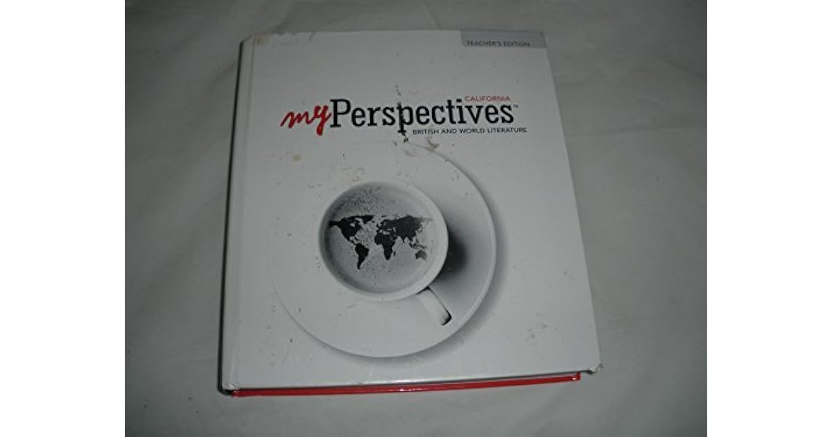 My Perspectives British and World Literature California Teacher's ...
