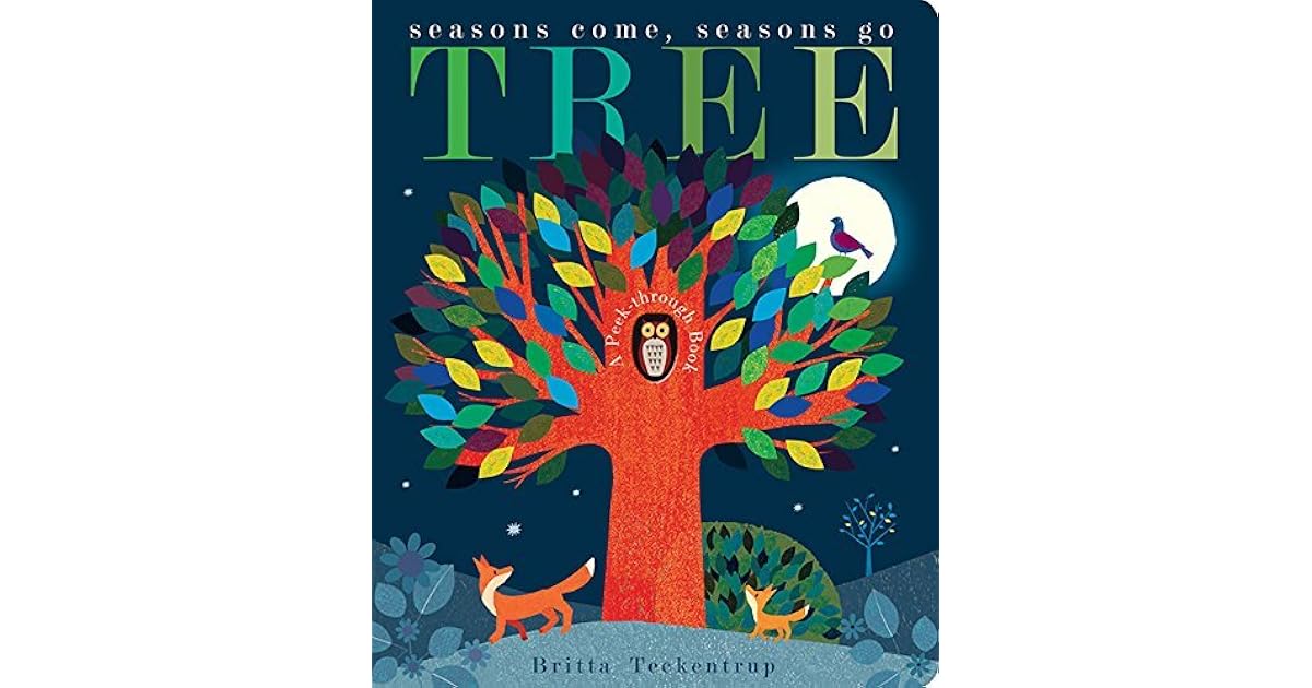 Tree: Seasons Come, Seasons Go by Patricia Hegarty