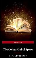 The Colour Out of Space by H.P. Lovecraft