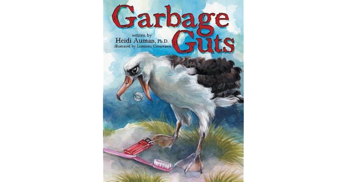 Garbage Guts by Heidi Auman