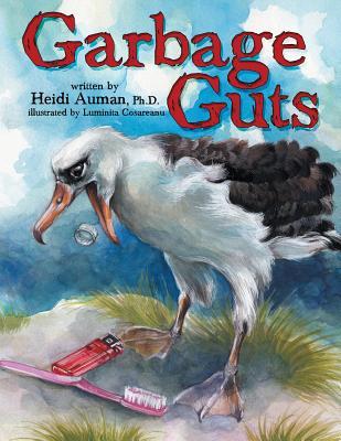 Garbage Guts by Heidi Auman