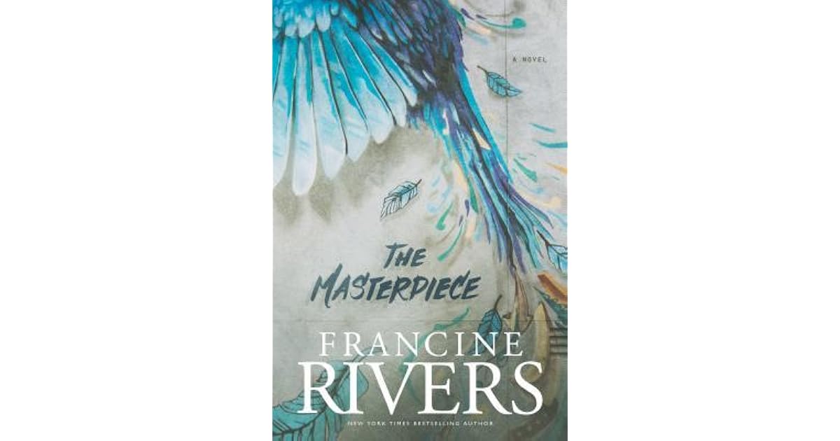 The Masterpiece by Francine Rivers