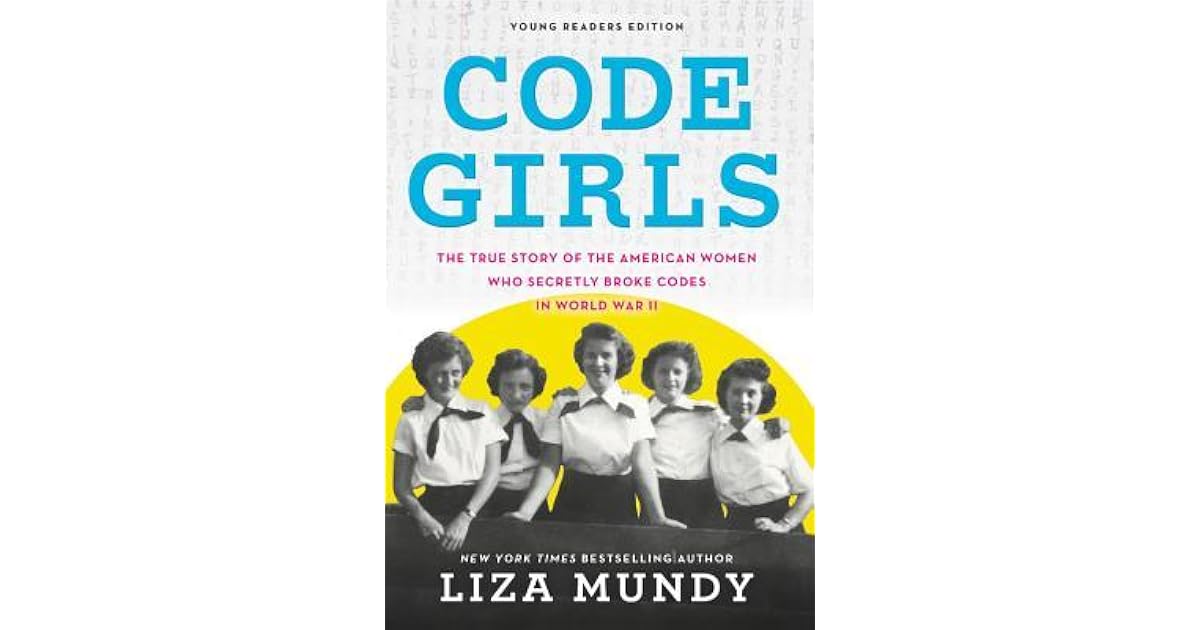Code Girls: The True Story of the American Women Who Secretly Broke ...