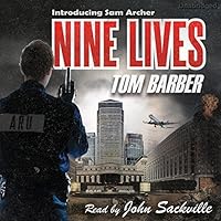 Nine Lives (Sam Archer, #1) by Tom Barber