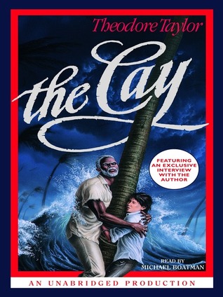 The Cay by Theodore Taylor