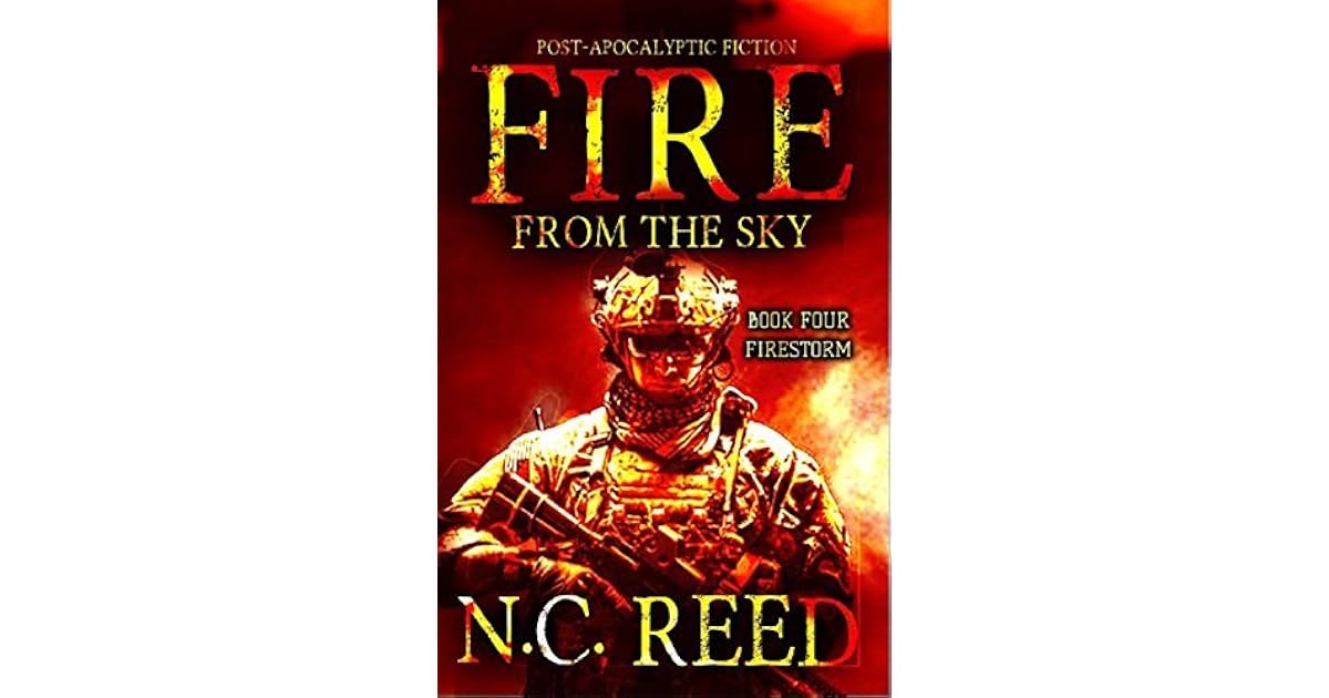 Firestorm (Fire from the Sky #4) by N.C. Reed