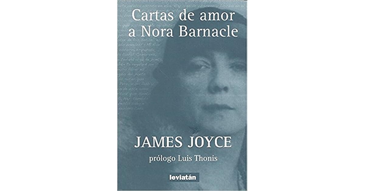 Cartas de amor a Nora Barnacle by James Joyce