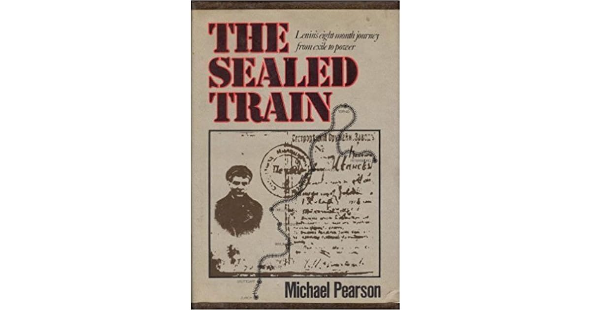 The Sealed Train by Michael Pearson