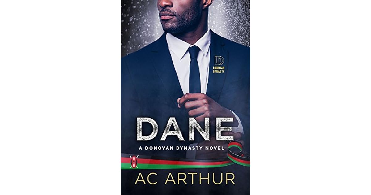 Dane (The Donovan Dynasty, #1) by A.C. Arthur