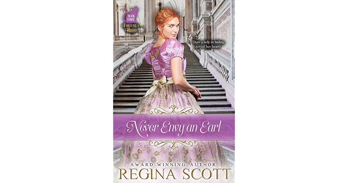 Never Envy an Earl (Fortune's Brides #3) by Regina Scott