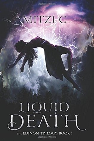 Liquid Death: The Edinön Trilogy: Book 1 by Mitzi C.