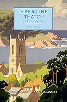 Fire in the Thatch: A Devon Mystery by E.C.R. Lorac