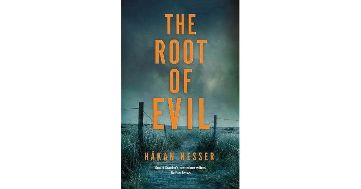 The Root of Evil: An Inspector Barbarotti Novel 2 by Håkan Nesser