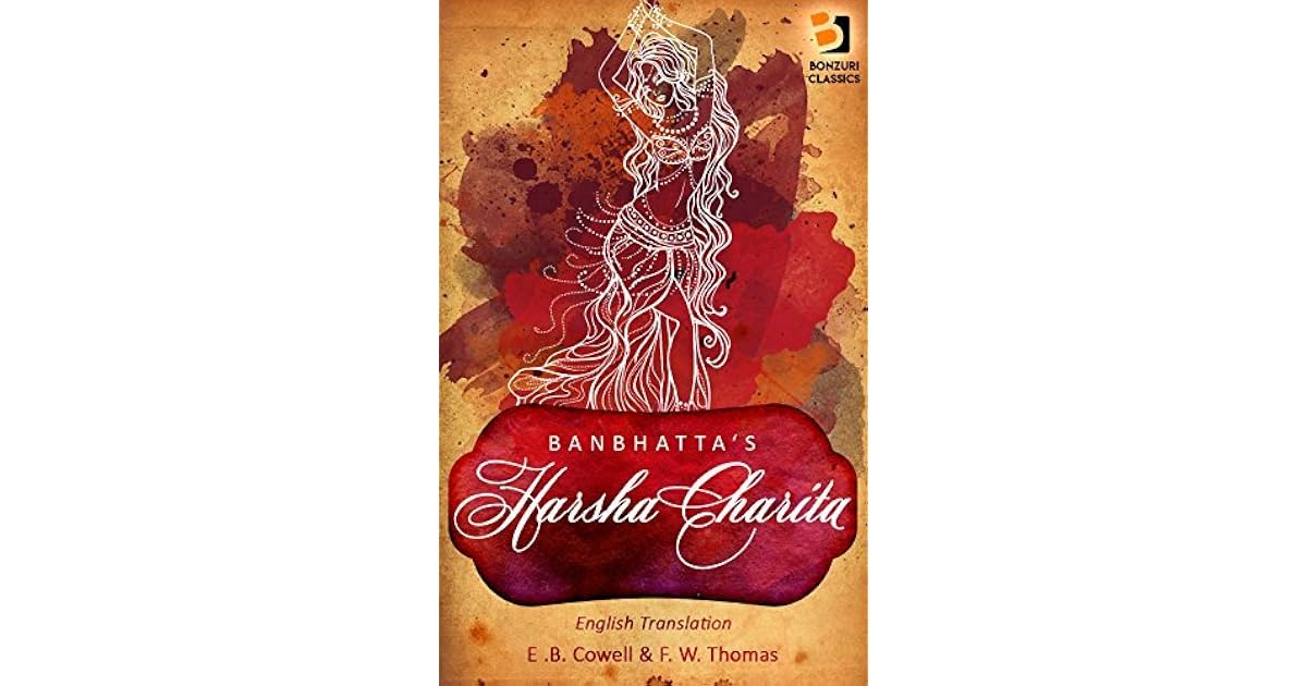 Banbhatta's Harsha Charita: English Translation by E.B. Cowell