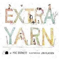 Extra Yarn by Mac Barnett