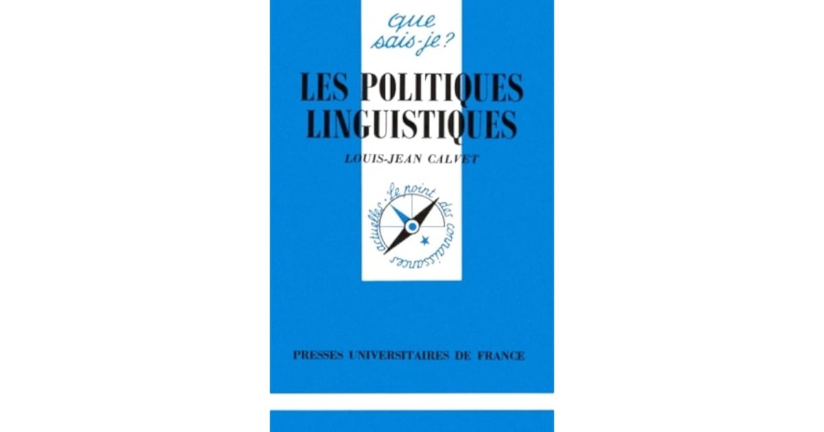 Les politiques linguistiques by Louis-Jean Calvet