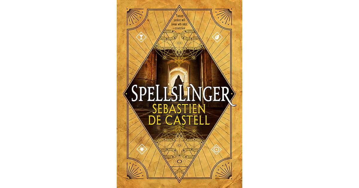 Spellslinger by Sebastien de Castell