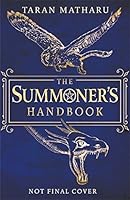 The Summoner's Handbook by Taran Matharu