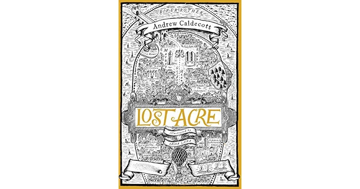 Lost Acre (Rotherweird, #3) by Andrew Caldecott