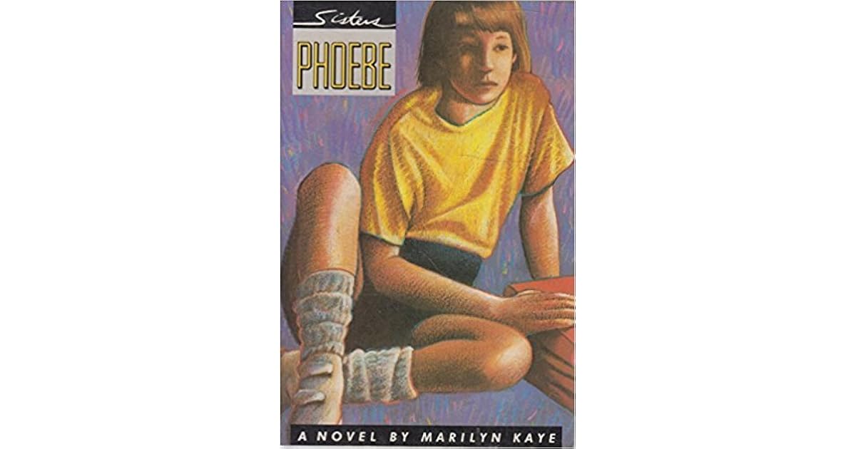 Phoebe by Marilyn Kaye