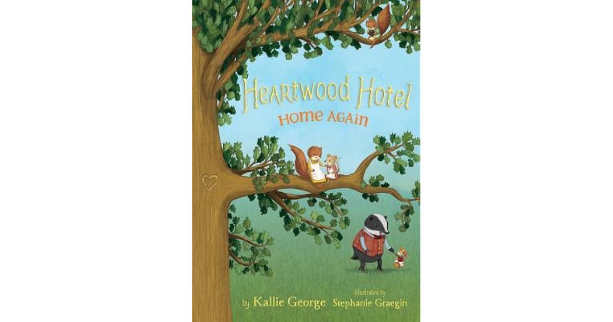 Home Again (Heartwood Hotel, #4) by Kallie George