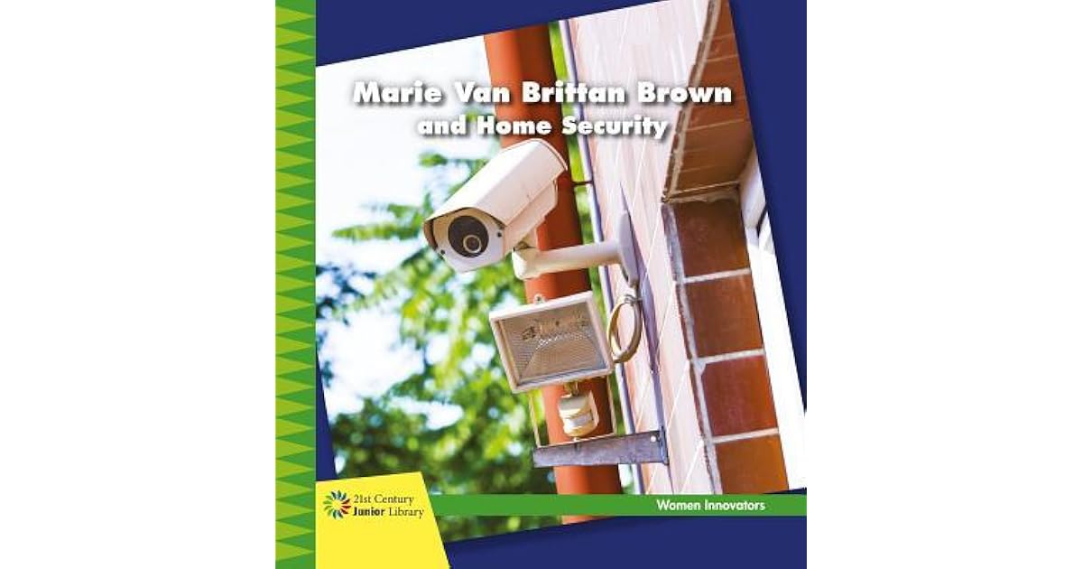 Marie Van Brittan Brown and Home Security by Virginia Loh-Hagan