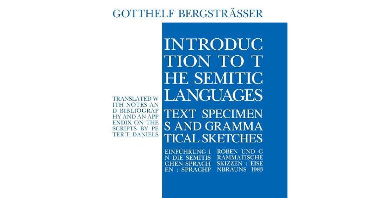 Introduction to the Semitic Languages: Text Specimens and Grammatical ...