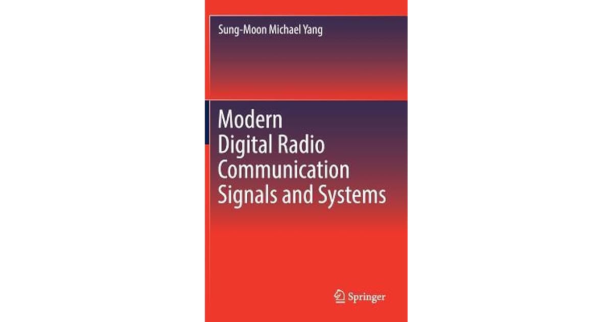 Modern Digital Radio Communication Signals and Systems by Sung-Moon ...