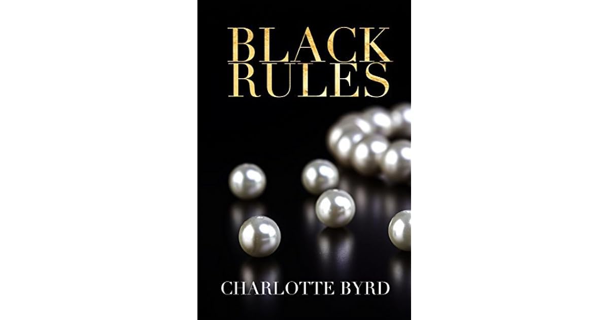 Black Rules (Black Edge, #2) by Charlotte Byrd
