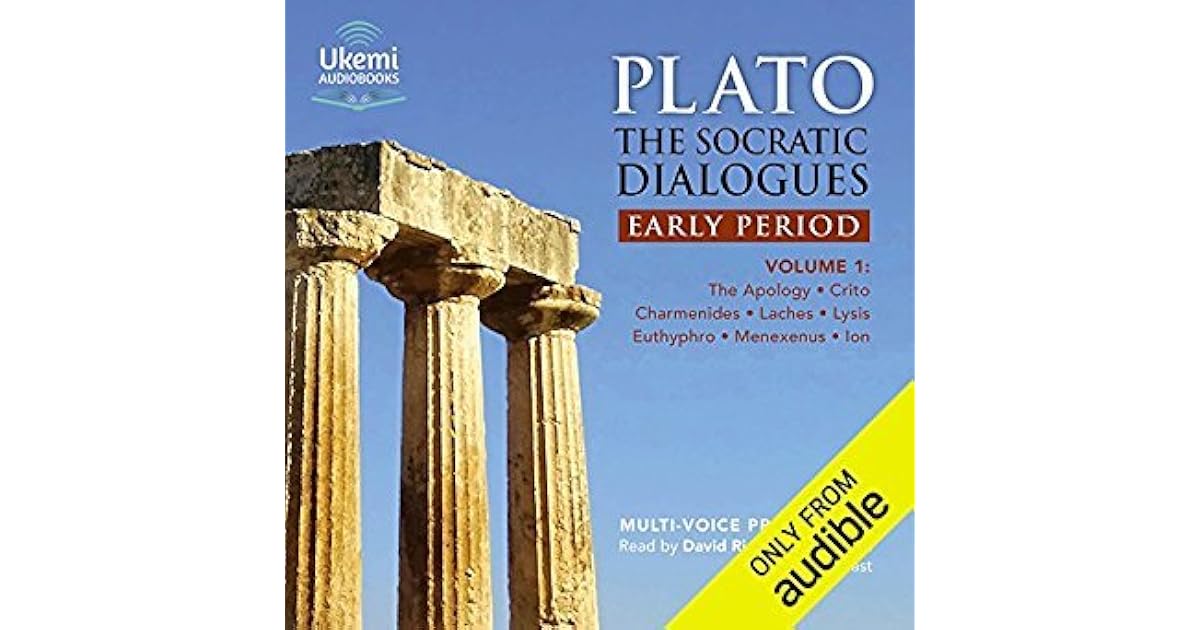 The Socratic Dialogues: Early Period, Volume 1: The Apology, Crito ...