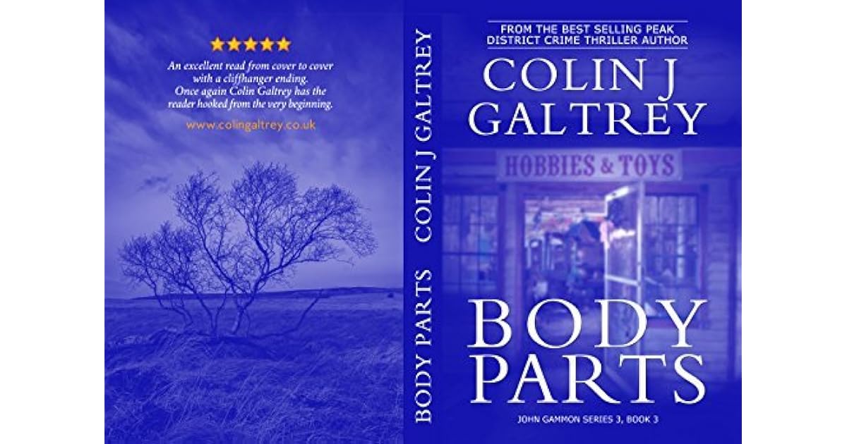 BODY PARTS: BODY PARTS by Colin J. Galtrey