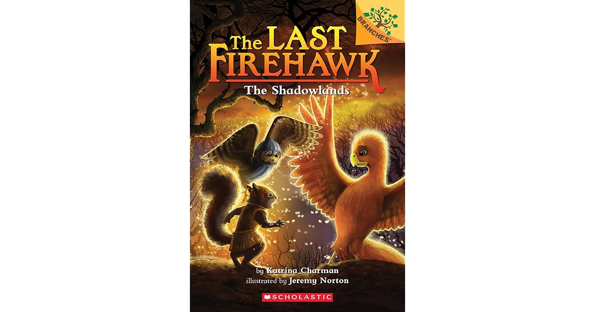 The Shadowlands (The Last Firehawk #5) by Katrina Charman