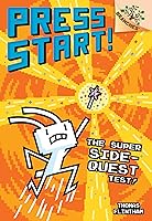The Super Side-Quest Test! (Press Start! #6) by Thomas Flintham