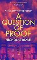 A Question of Proof (Nigel Strangeways, #1) by Nicholas Blake