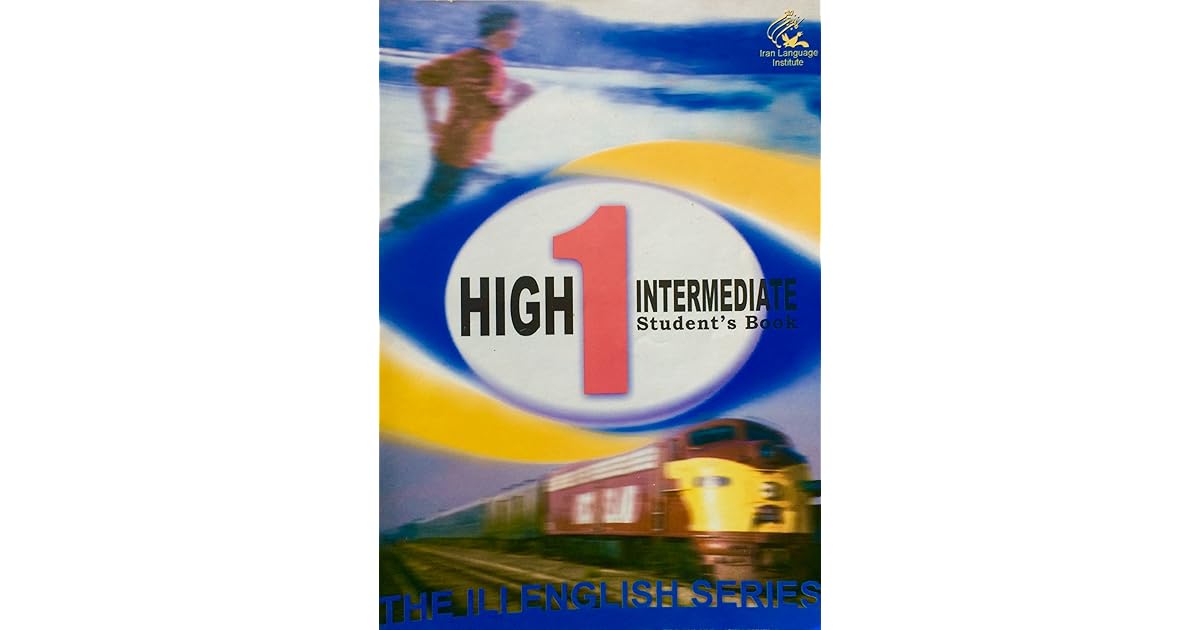 The ILI English Series: High Intermediate 1 by Iran Language Institute