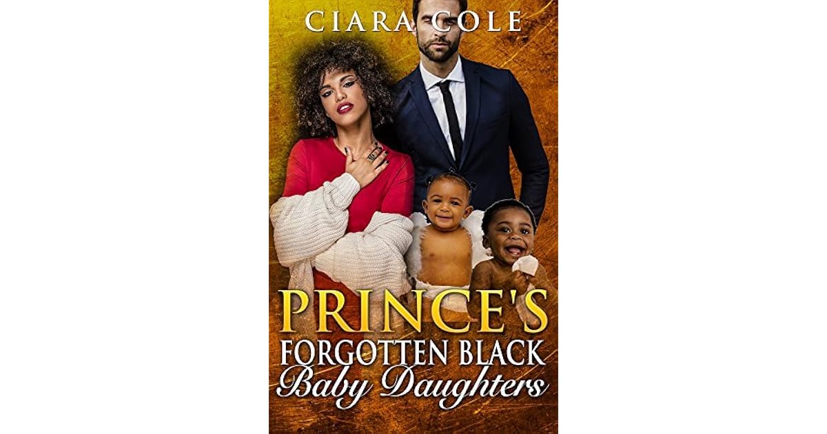 Prince's Forgotten Black Baby Daughters by Ciara Cole