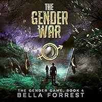 The Gender War (The Gender Game, #4) by Bella Forrest