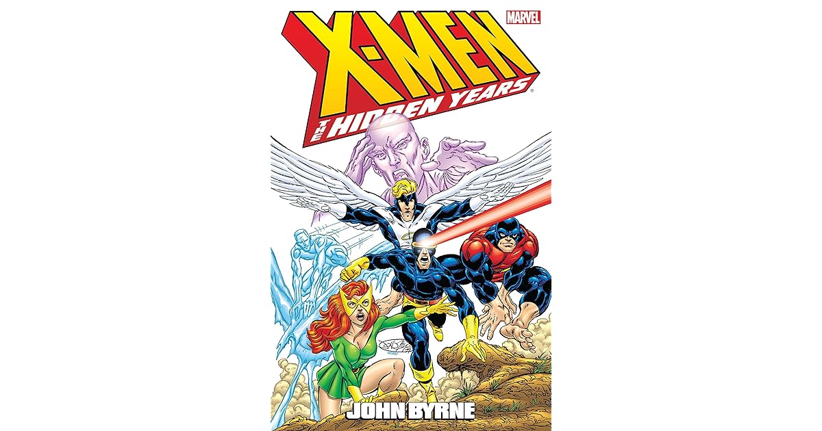 X-Men: The Hidden Years, Vol. 1 by John Byrne