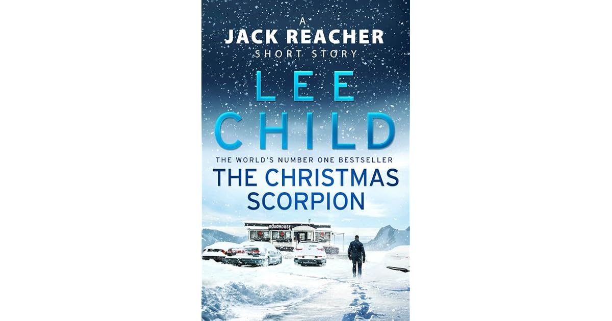 The Christmas Scorpion (Jack Reacher, #22.5) by Lee Child