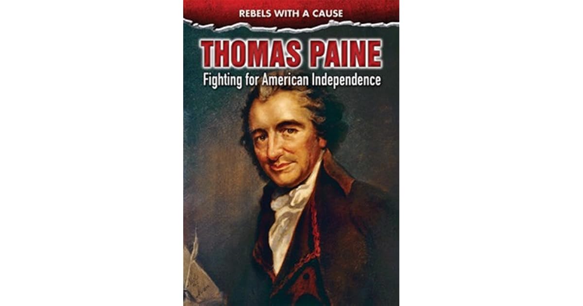 Thomas Paine: Fighting for American Independence by Samuel Willard Crompton